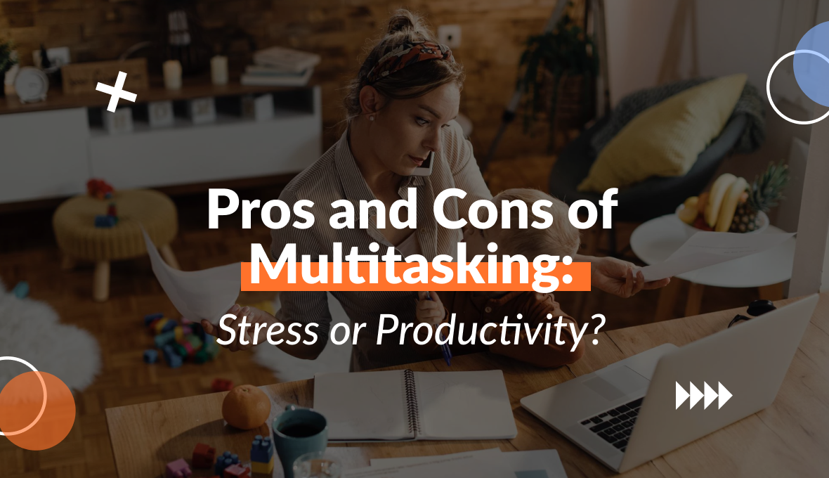Multitasking: Stress or Productivity?